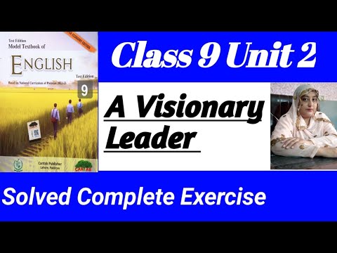 A Visionary Leader Class 9 Question Answer | A Visionary Leader Class 9 Unit 2 - YouTube