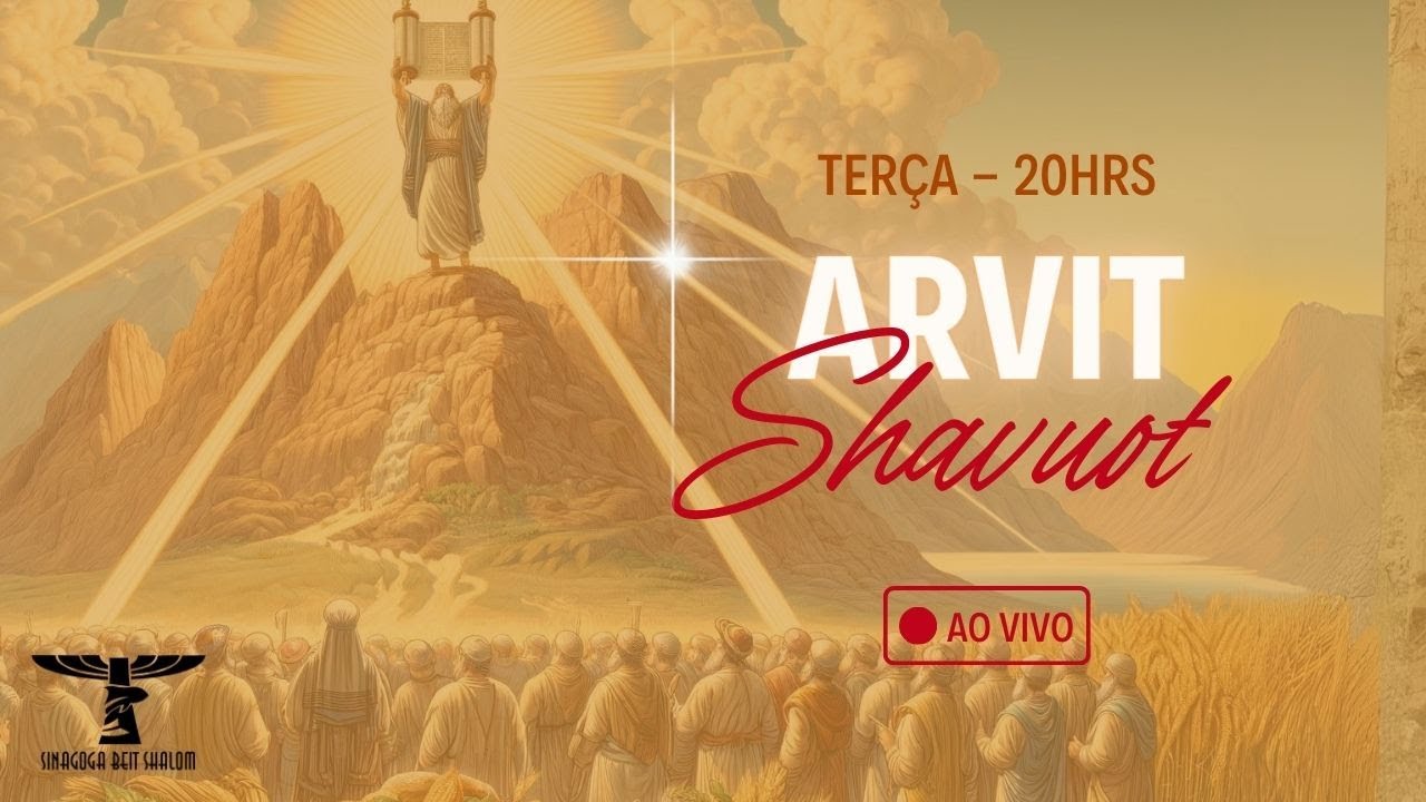 Arvit de Shavuot - (עשרת הדיברות) Aseret HaDibrot / Os 10 Mandamentos ...