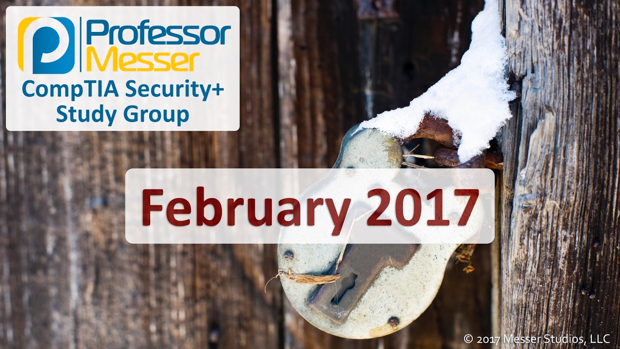 Professor Messer's Security+ Study Group - February 2017 - YouTube