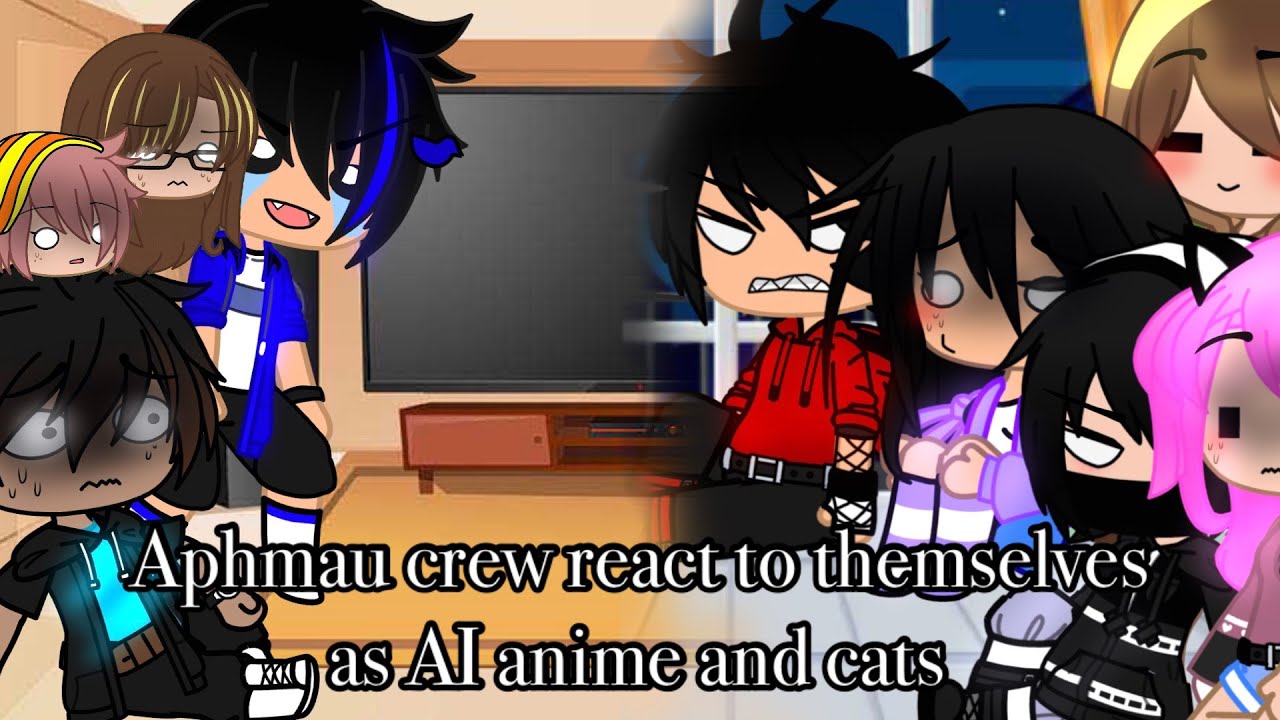 II Aphmau crew react to themselves as AI Anime & Cats II Part 1 II ...