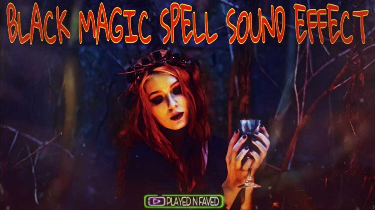 Black Magic Spell Sound Effect - YouTube