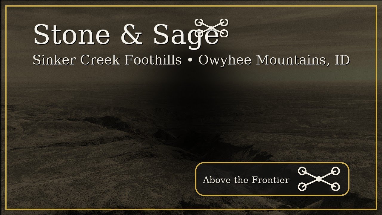 Stone & Sage: Sinker Creek Foothills (Owyhee Mountains, ID) - YouTube