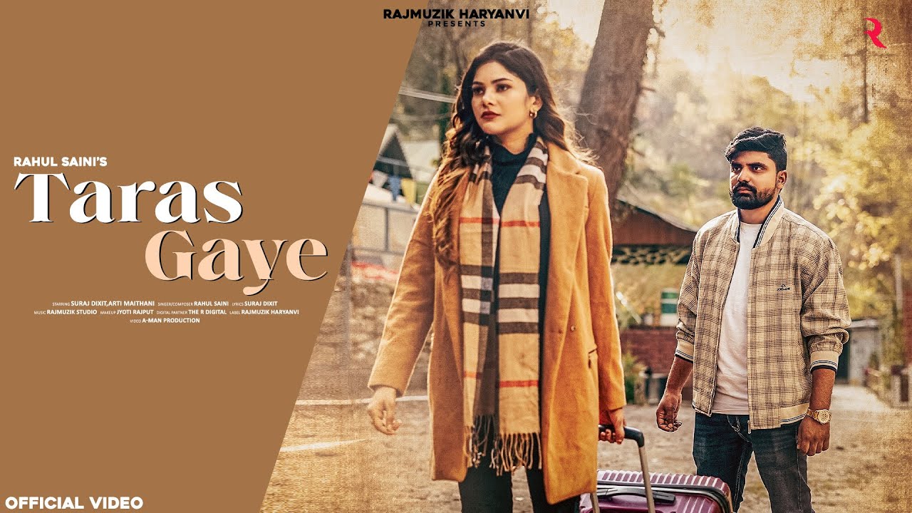 Taras Gaye (From Ep "YOU") Rahul Saini | Suraj Dixit & Arti Maithani ...