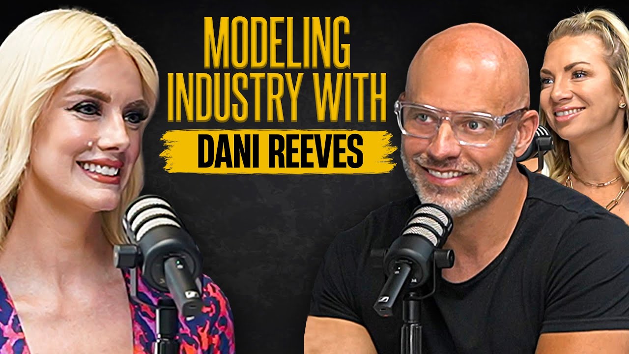 Inside Scoop into the Modeling Industry w/ Dani Reeves | Be Legendary ...