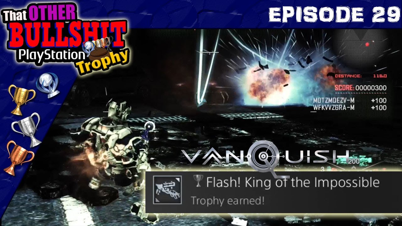 FLASH! KING OF THE IMPOSSIBLE TROPHY IS THAT OTHER BS VANQUISH TROPHY ...
