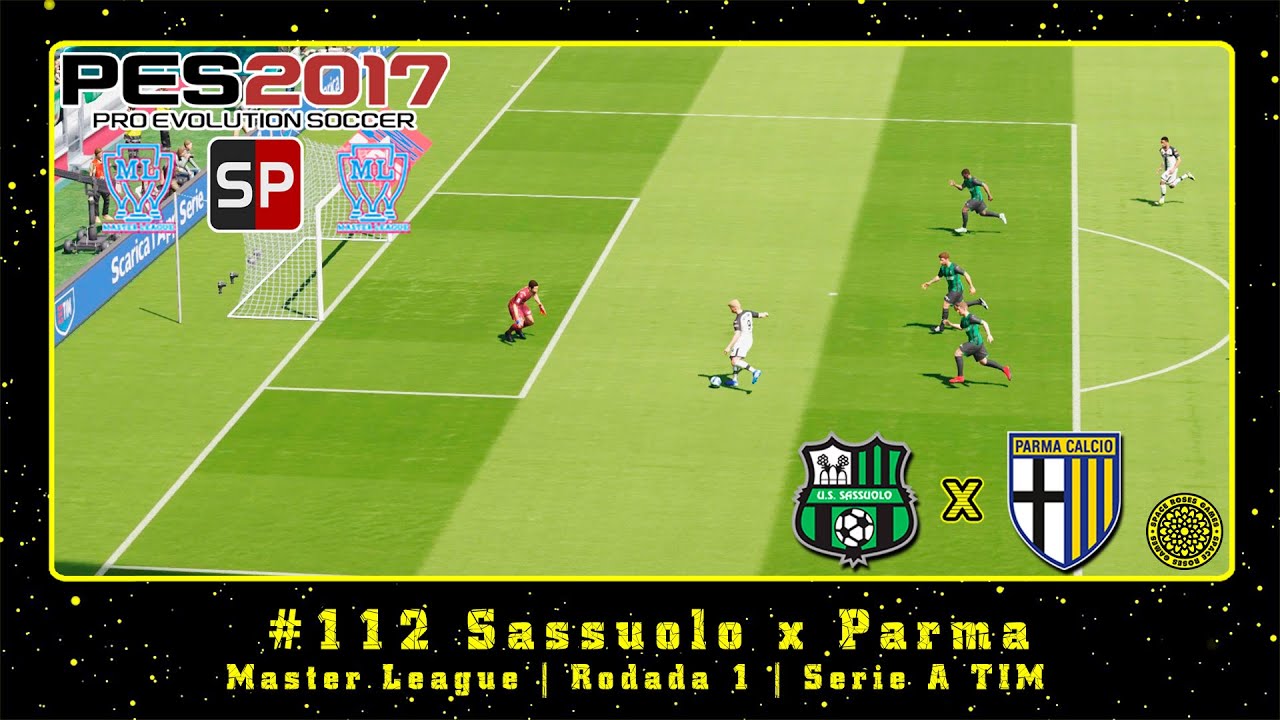 PES 2017: SmokePatch17 (PC) ML #113 Sassuolo x Parma | Rodada 1 | Serie ...