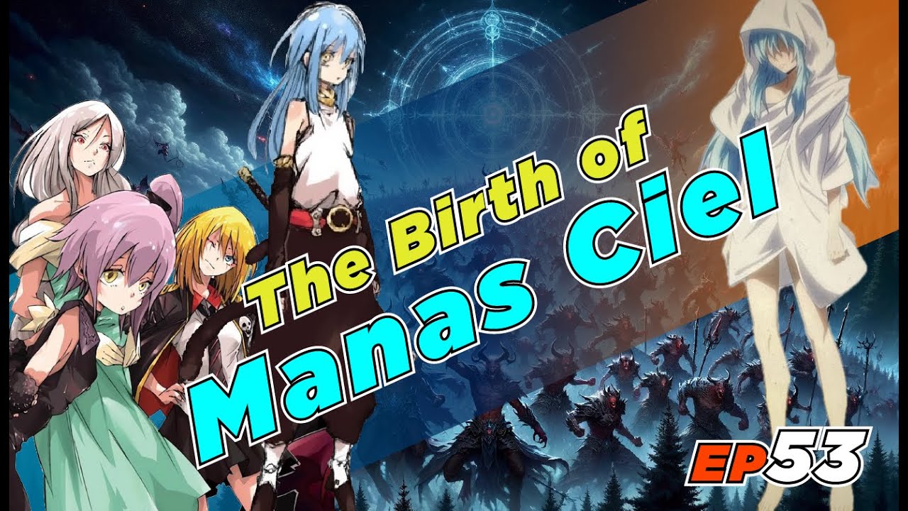 EP53 The Birth of Manas Ciel; The Evolution of Three Primordial Demon ...
