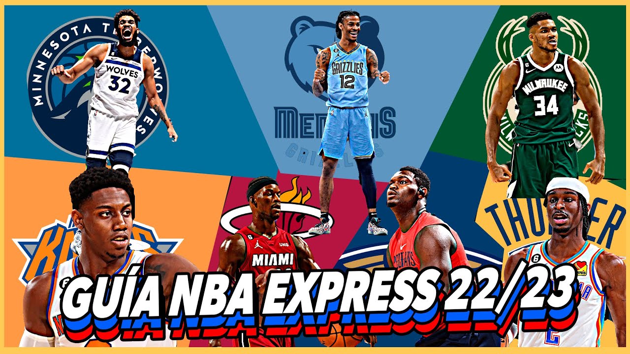 GUÍA NBA 22/23 EXPRESS | GRIZZLIES, MIAMI HEAT, BUCKS, TIMBERWOLVES, NEW YORK KNICKS, PELICANS Y ...