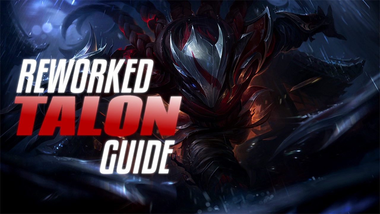 Reworked Talon Guide ( League Of Legends Season 7 ) - YouTube