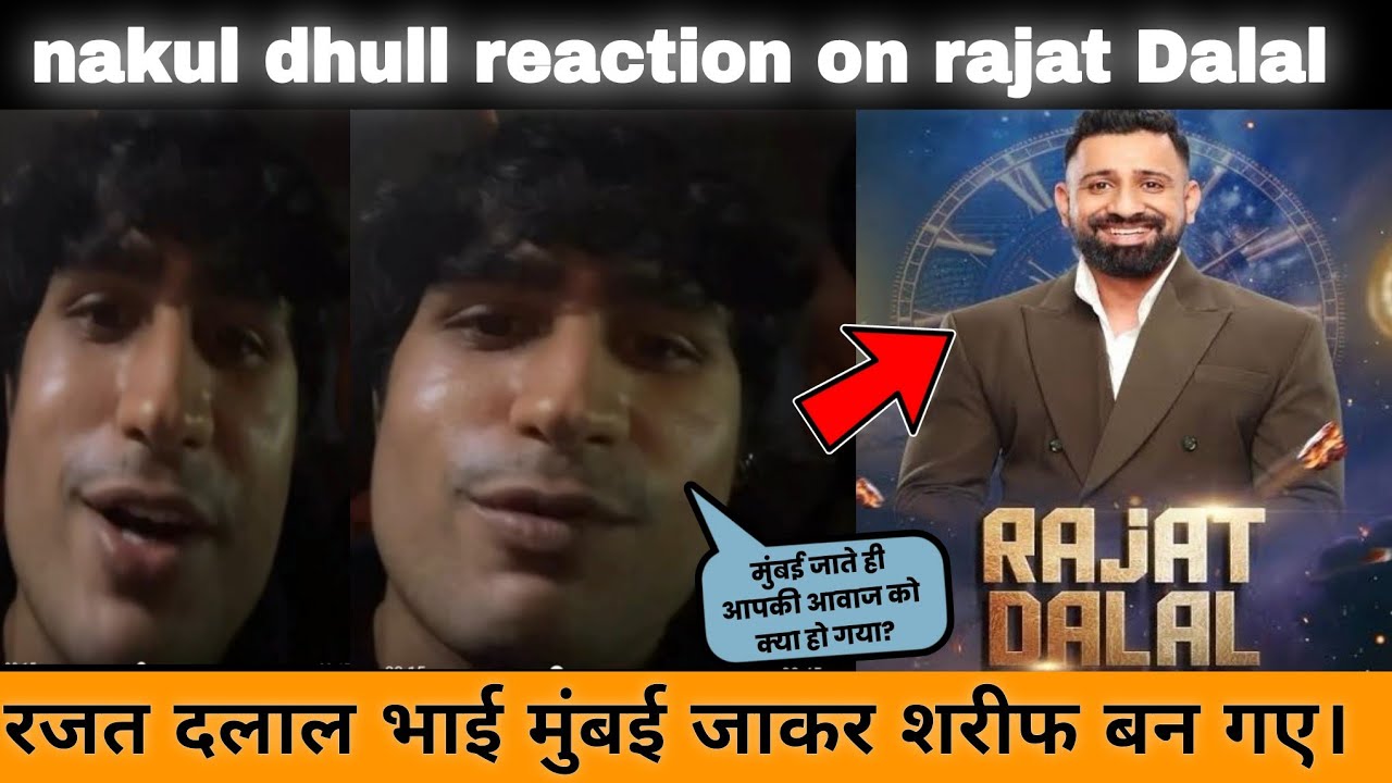 Nakul Dhull reaction on Rajat Dalal in Bigg Boss 18, Bigg Boss new ...