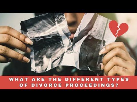 What are the Different Types of Divorce Proceedings? - YouTube