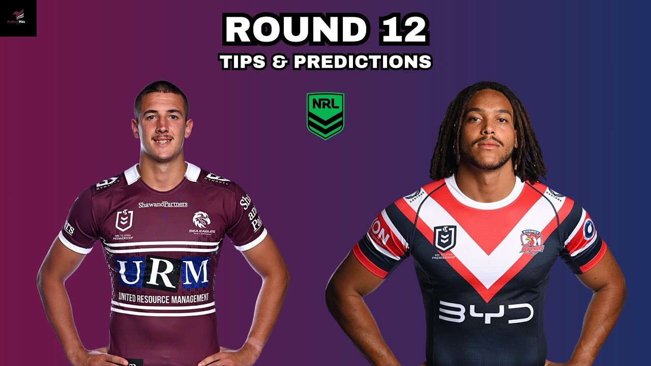 Round 12 NRL Tips & Predictions 2025 - YouTube