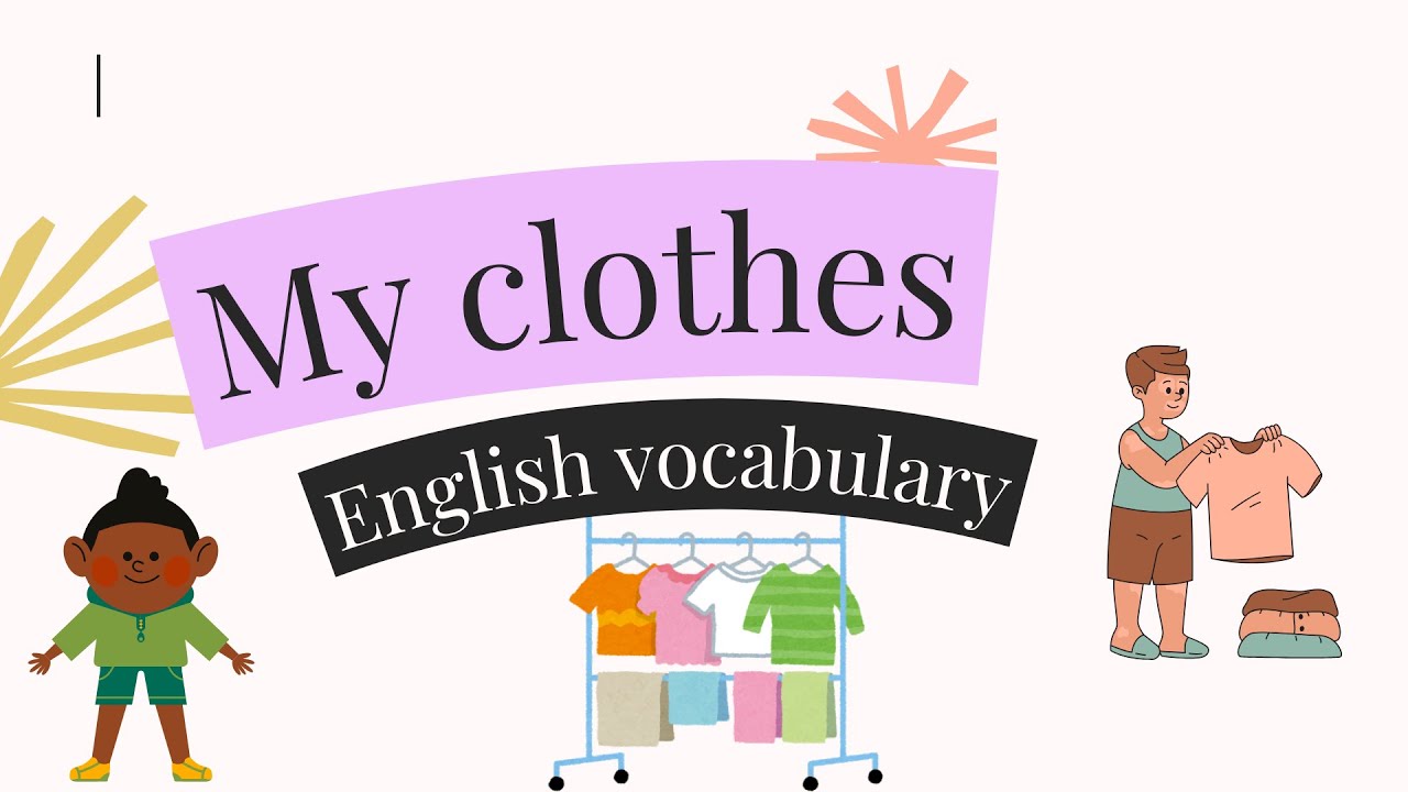 Unit II-Lesson 4-part1:clothes vocabulary - YouTube