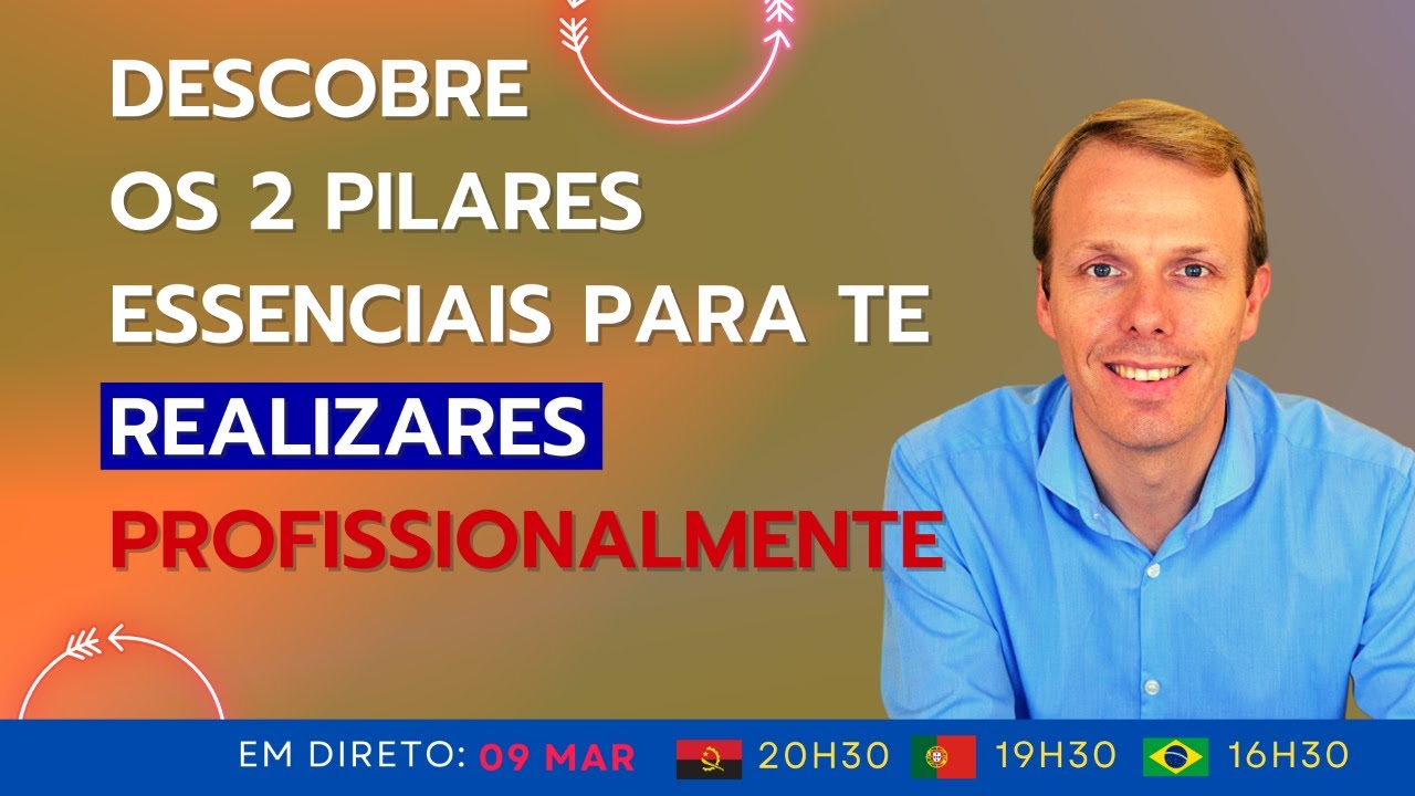 Descobre os 2 Pilares essenciais para te Realizares Profissionalmente ...