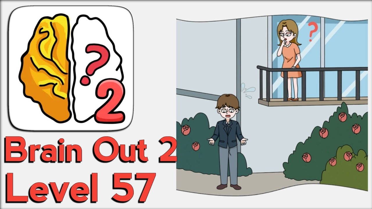 Brain Out 2 Level 57 Walkthrough Solution - YouTube