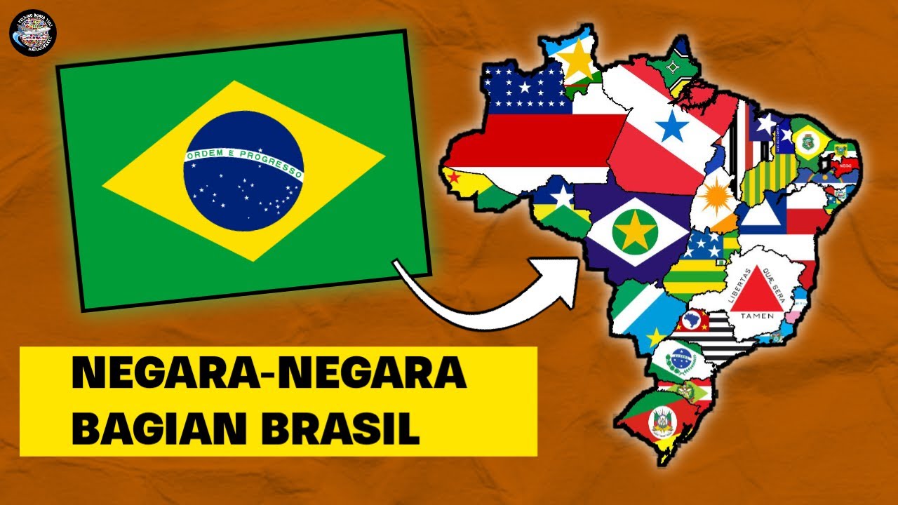 26 NEGARA BAGIAN BRAZIL – Keliling Dunia Yuk! - YouTube