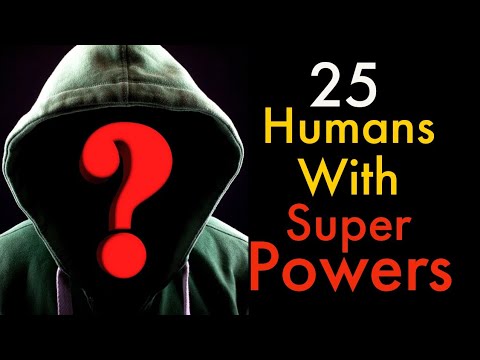 25 Humans With Superpowers | 25 Real-Life Superhumans | - YouTube
