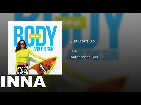 INNA - Sun Goes Up
