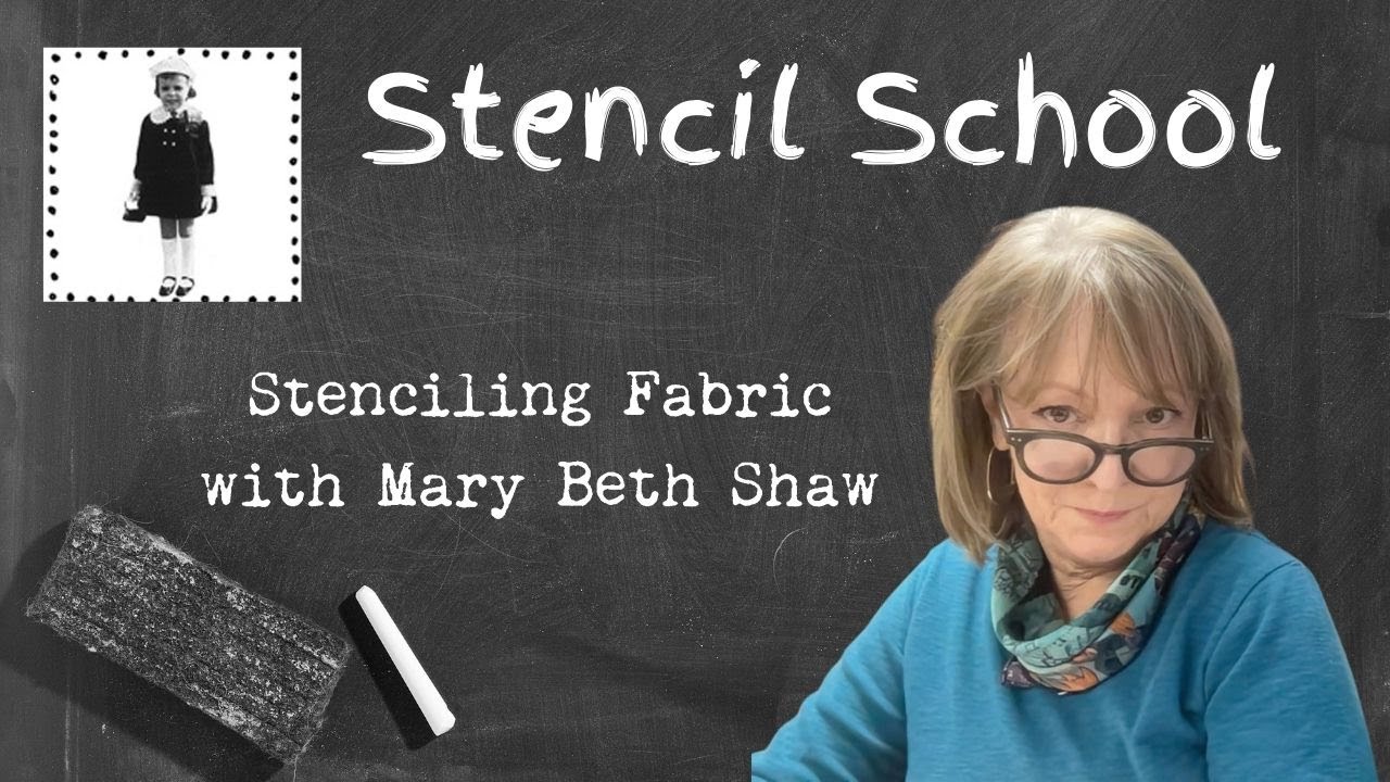 Stenciling on Fabric- A Stencil School Tutorial with Mary Beth Shaw ...