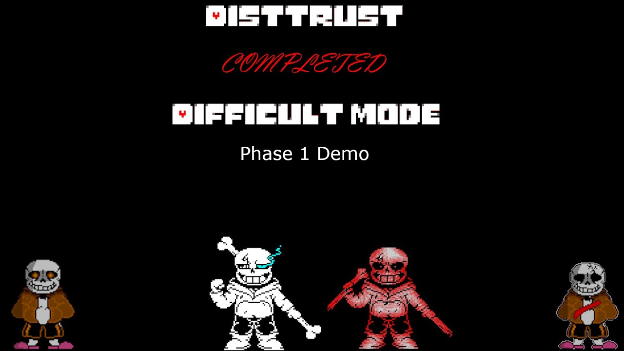 Sans will Put a stop to our... DIFFICULT MODE | Distrust Difficult Mode ...