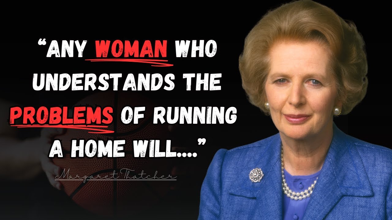 Empowering Women Through Inspirational Margaret Thatcher Quotes (Strong ...