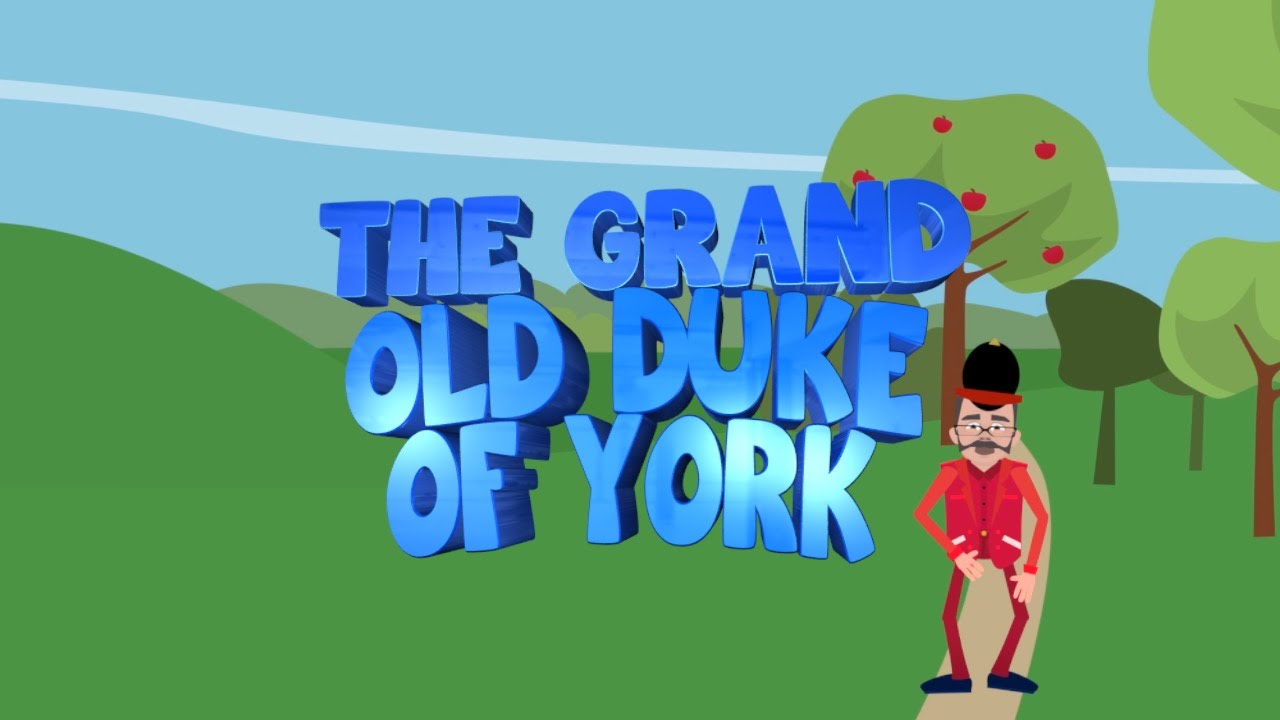The Grand Old Duke Of York - YouTube