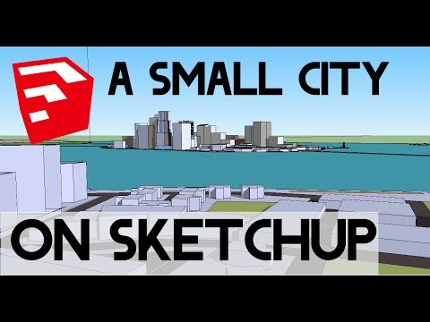 Google Sketchup: Speed Building a CITY - Part 1 / 2 - YouTube