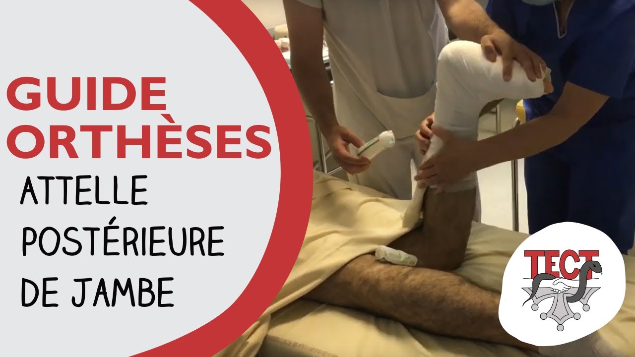 Guide orthèses | Attelle postérieure de jambe - YouTube