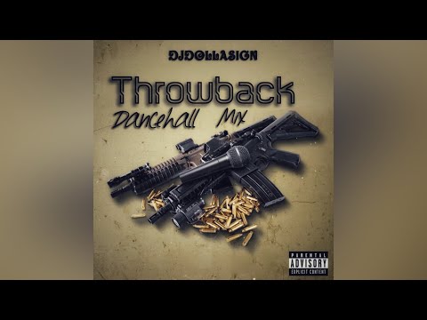 Throwback Dancehall Mix 2007 - 2012 Vybz Kartel,Mavado,Aidonia,Bounty Killer & More - DJ Dolla Sign