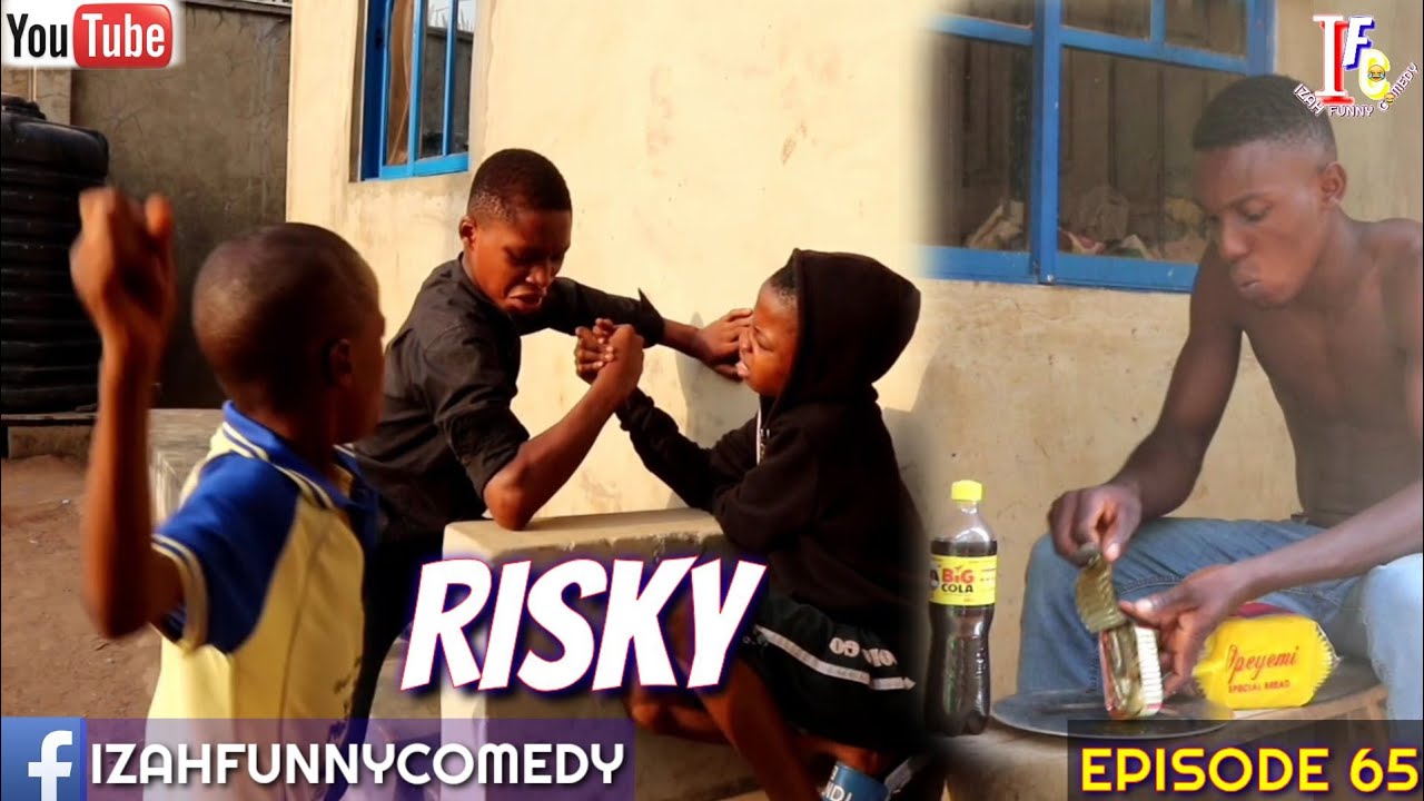 RISKY (Izah Funny Comedy) (Episode 65) #markangelcomedy - YouTube