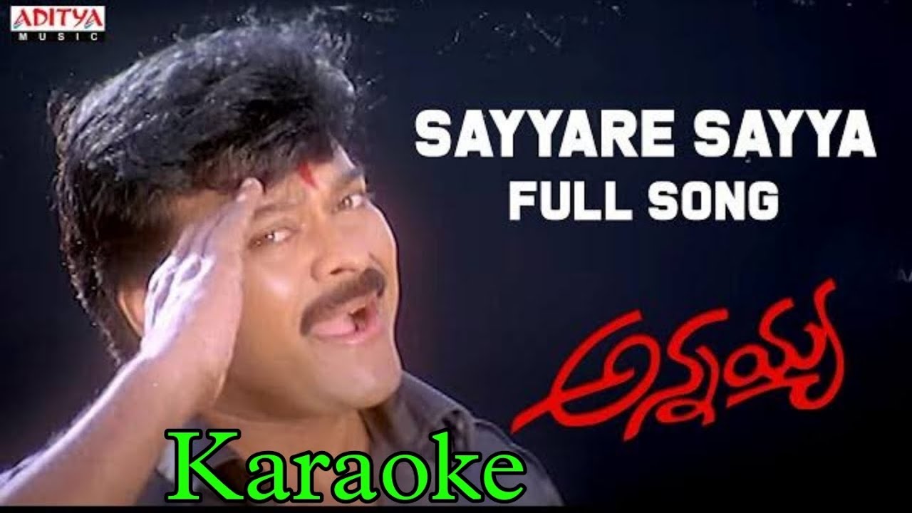 Sayyare sayya nenera annayya karaoke ll annayya karaoke song ll # ...