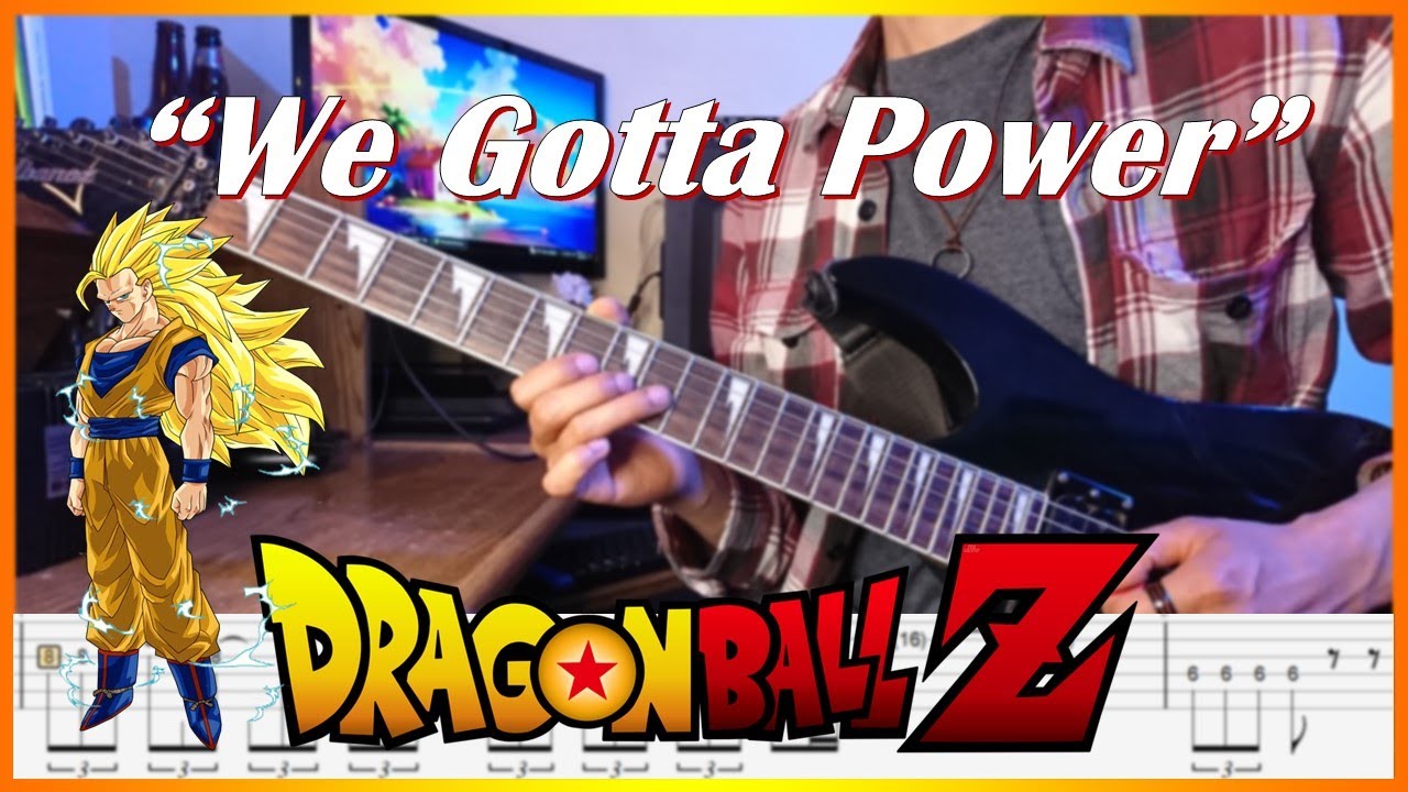【TABS】Dragon Ball Z Op 2 - We Gotta Power / El Poder Nuestro Es (Guitar ...