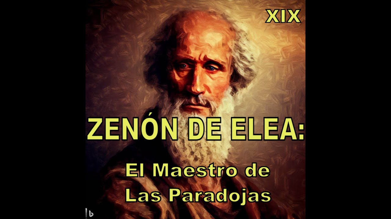 ZENÓN DE ELEA: El Secreto de las Paradojas. 19 - YouTube