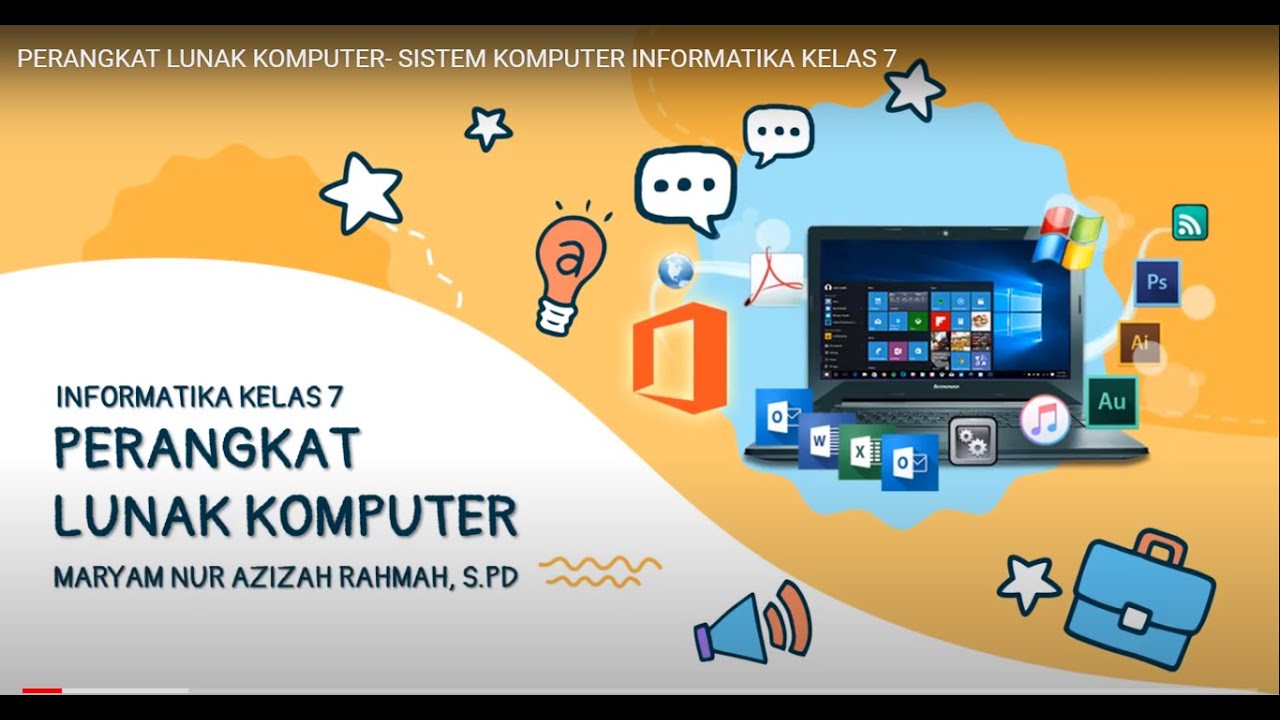 PERANGKAT LUNAK KOMPUTER- SISTEM KOMPUTER INFORMATIKA KELAS 7 - YouTube