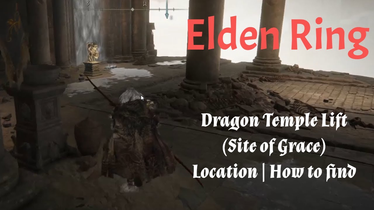 Elden Ring: Dragon Temple Lift (Site of Grace) location | how to find ...