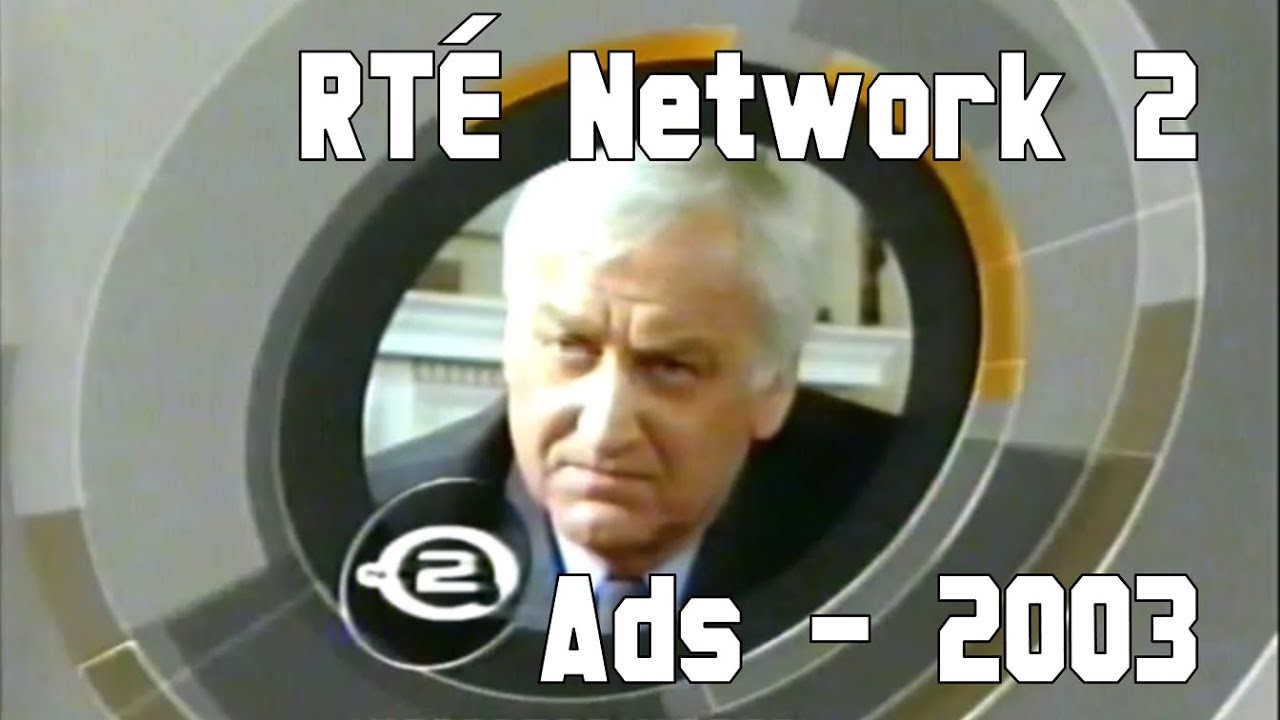 RTÉ Network 2 - Adverts | 2003 - YouTube