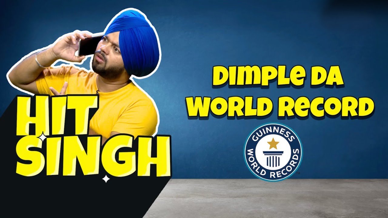 Hit Singh || Dimple ਦਾ World Record - YouTube