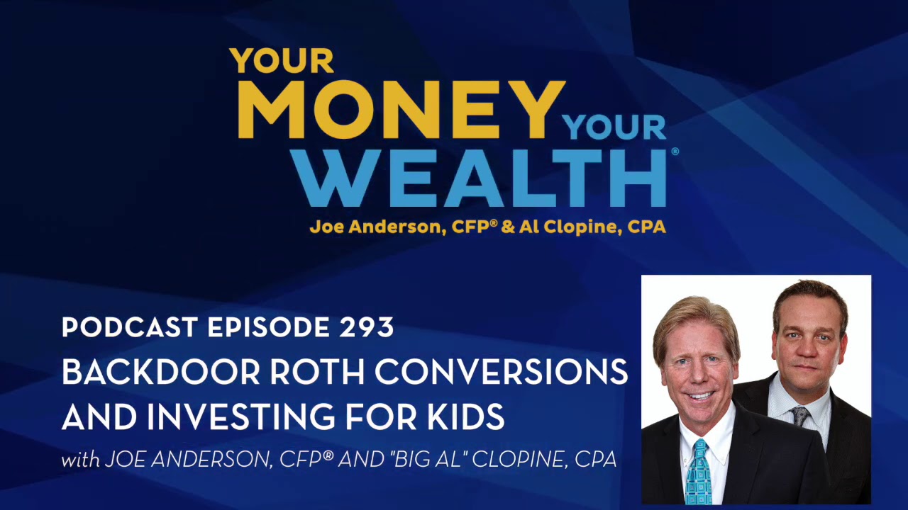 Backdoor Roth Conversions and Investing for Kids - 293 - YouTube
