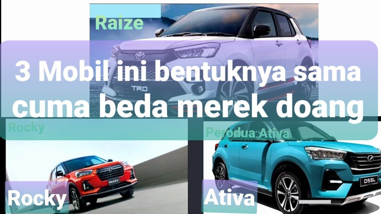Perbedaan Toyota Raize || Daihatsu Rocky || Dan Perodua Ativa Malaysia ...