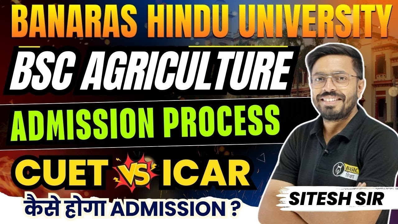 BHU BSc Ag Admission 2024 | Admission through CUET or ICAR ? | BHU BSc ...