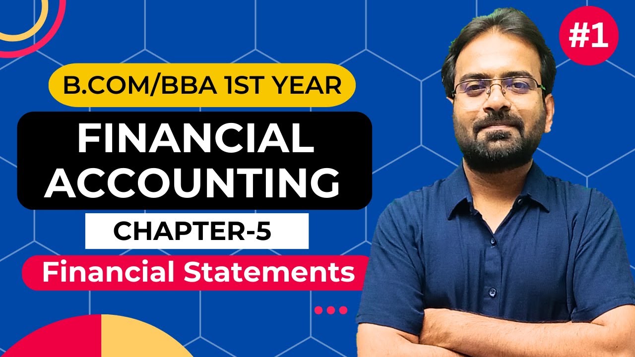 Financial Accounting chapter-5 | Trading, P&L and Balance Sheet | Bcom/BBA 1st Sem - YouTube
