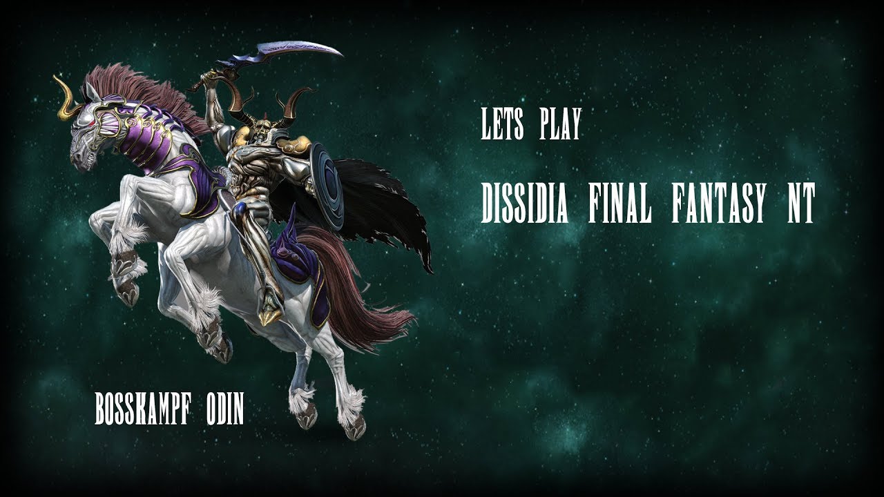 LP Dissidia Final Fantasy NT - Bossfight Odin - YouTube