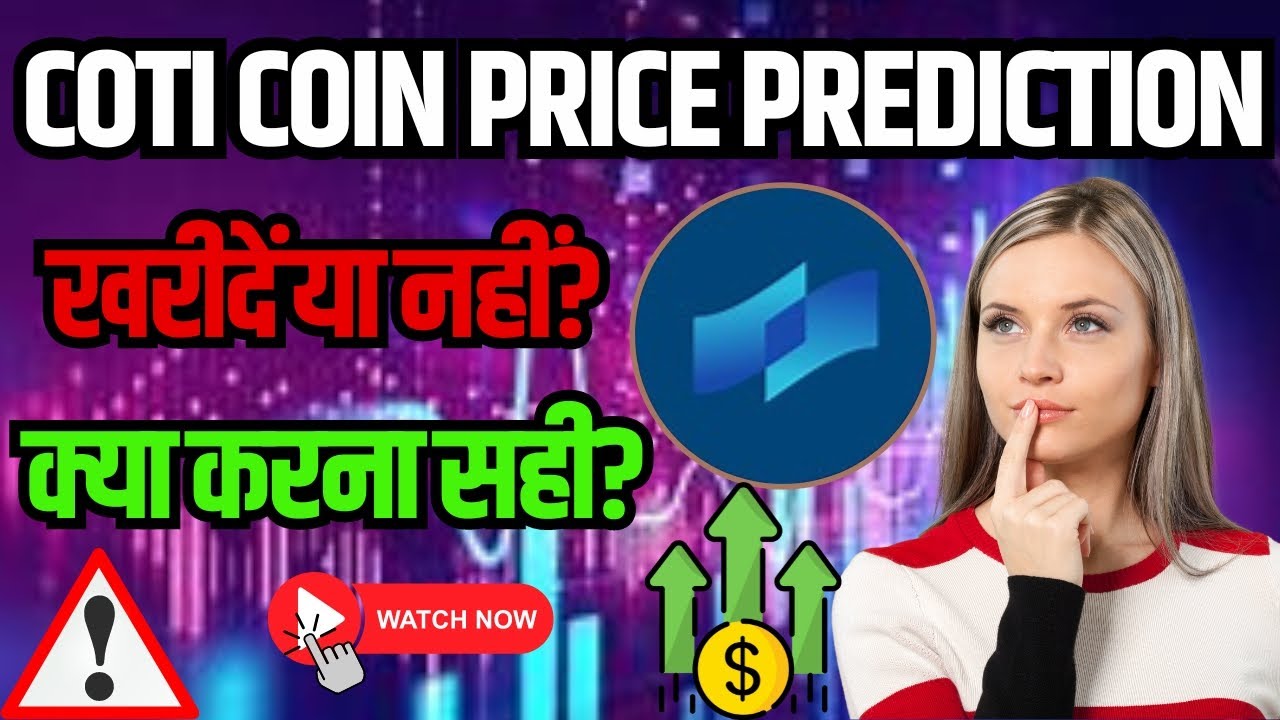 COTI COIN PRICE PREDICTION 2024 | COTI COIN NEWS TODAY | COTI COIN ...