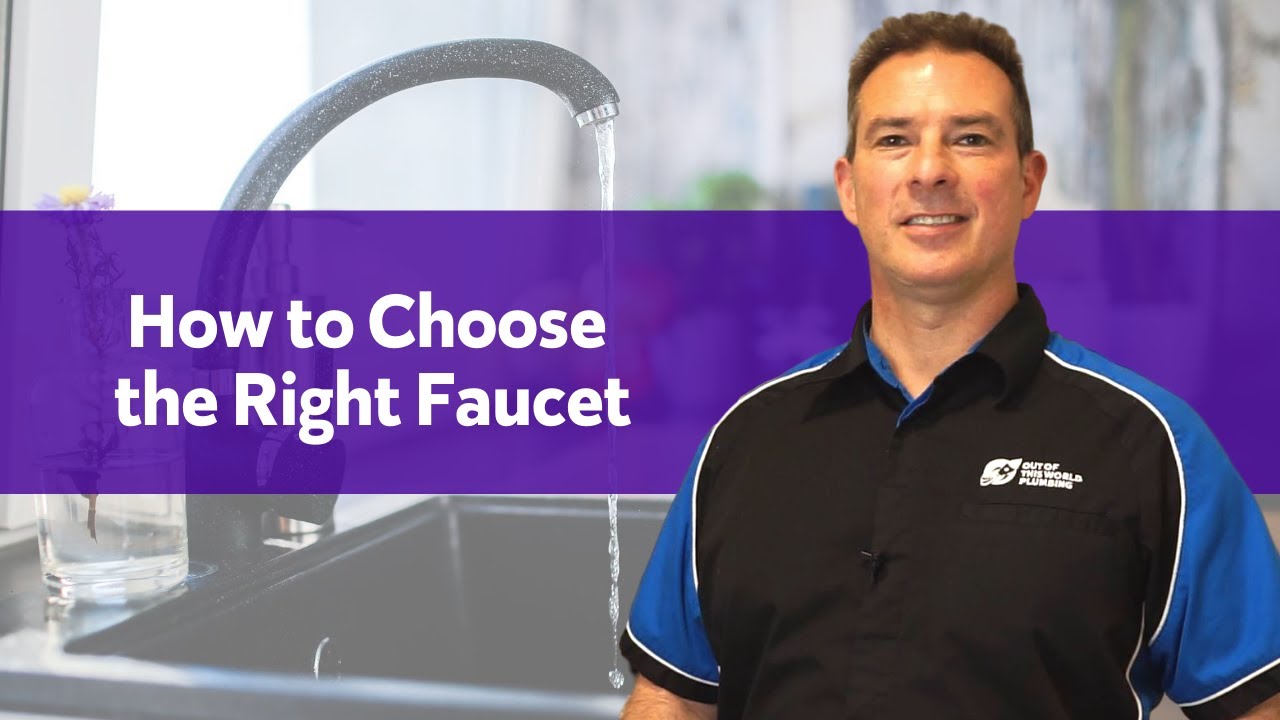 Choosing the Right Faucet - YouTube
