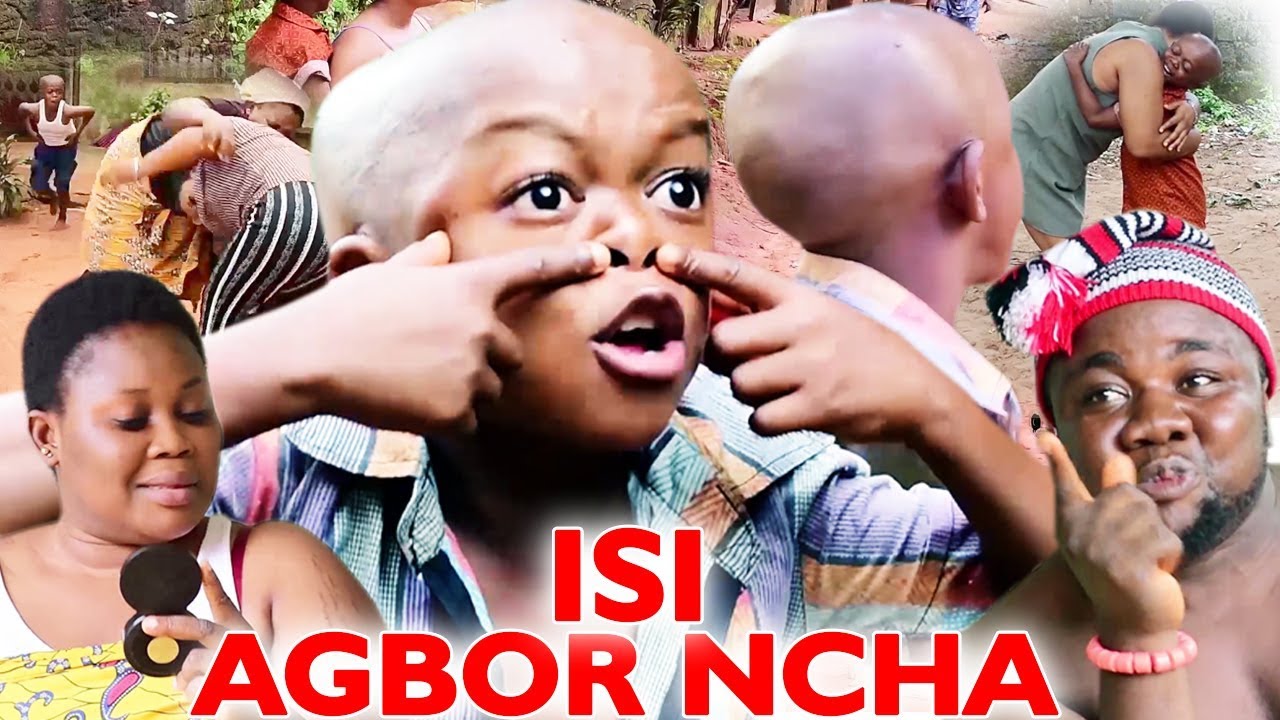 ISI AGBOR NCHA - 2019 Latest Nigerian Nollywood Igbo Comedy Movie Full ...