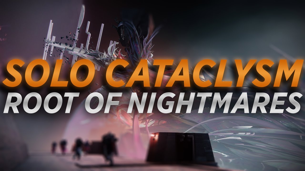 Root of Nightmares, Solo Cataclysm (Season of Defiance) ~ Destiny 2 ...