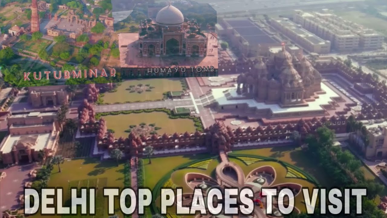 Delhi Top Places to Visit | Delhi Drone View | Delhi Tourist Places ...