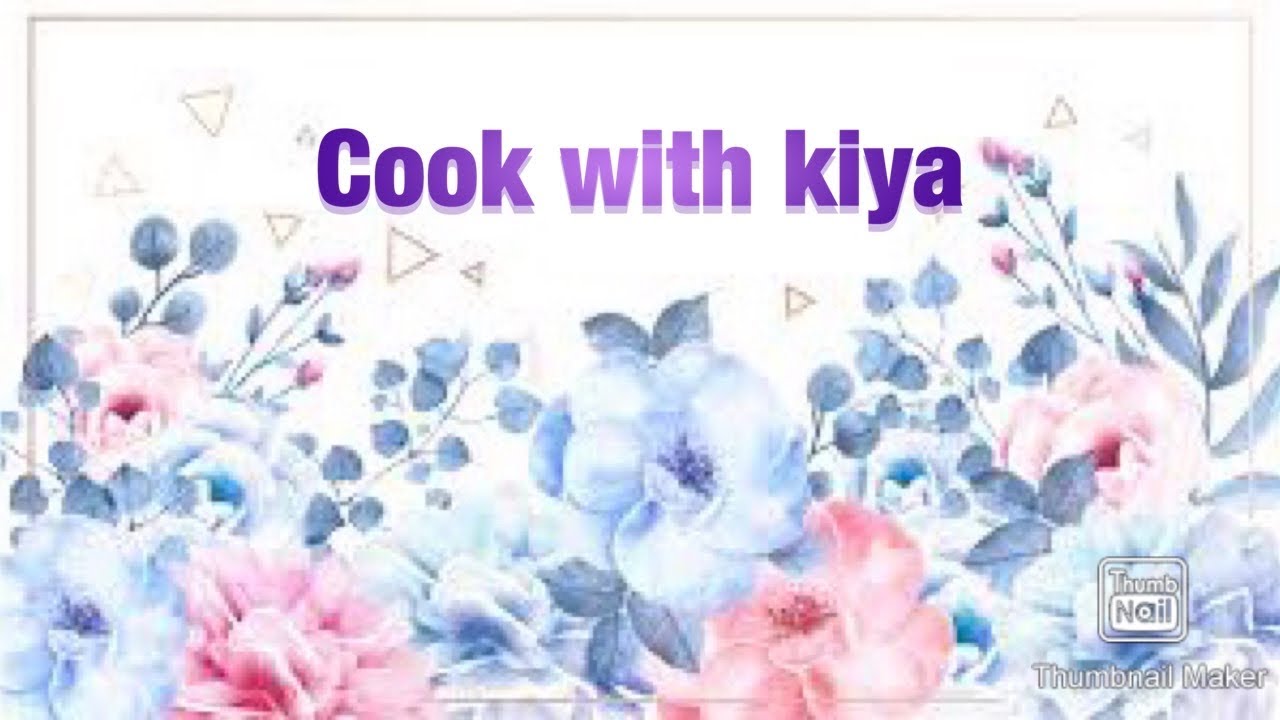 Cook with kiya - YouTube