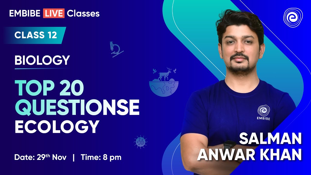 Top 20 Questions | Ecology | Biology | Class 12 | Salman Anwar Khan ...