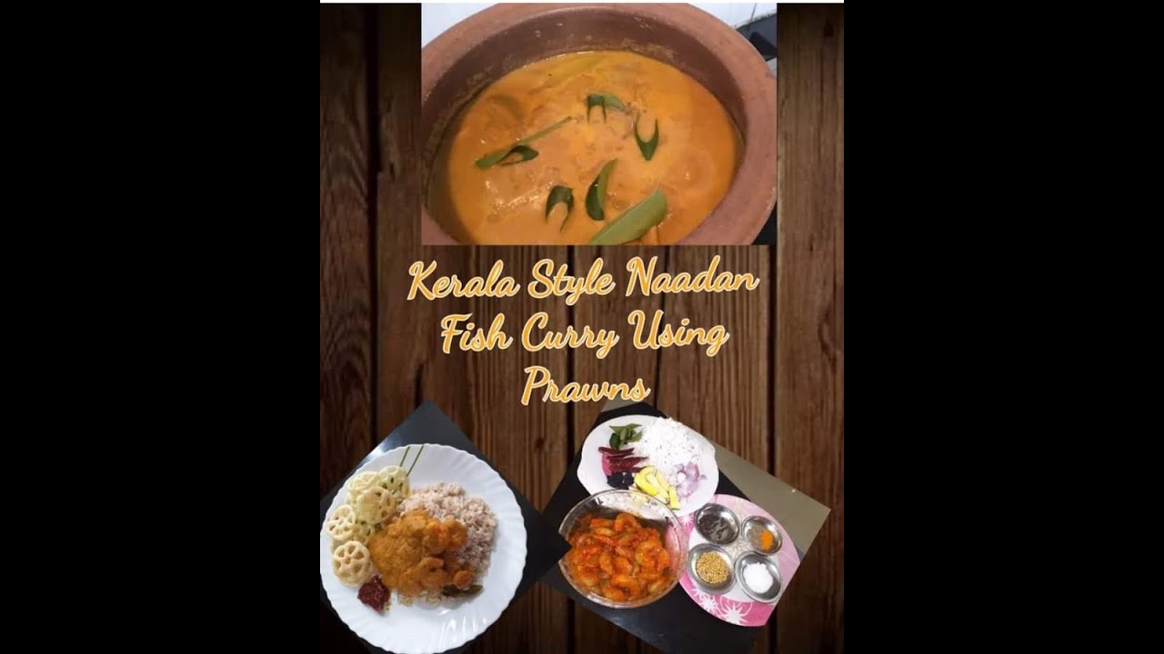 Kerala Style Naadan Fish Curry Using Prawns - YouTube